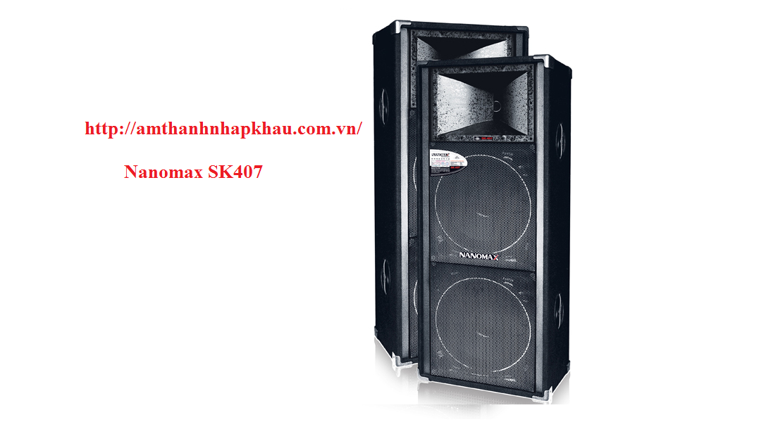 Loa hội trường Nanomax SK407 - Âm Thanh AHK